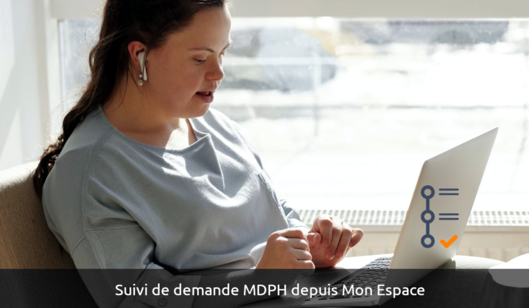 Suivi de demande MDPH - Où en est mon dossier MDPH