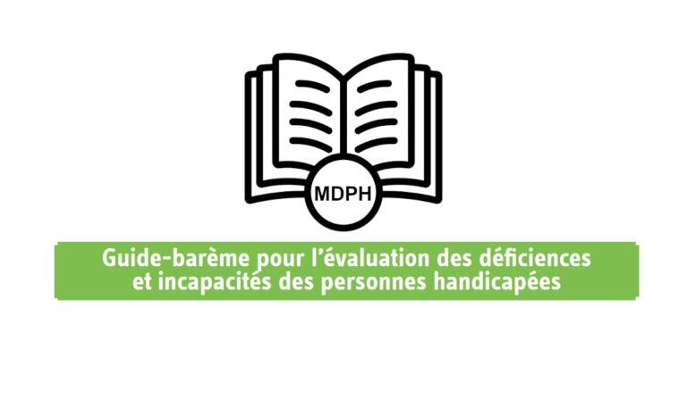 Guide barème MDPH - Évaluation des déficiences et incapacités