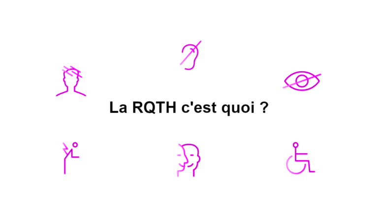 La RQTH c'est quoi ? Reconnaissance du travailleur handicapé