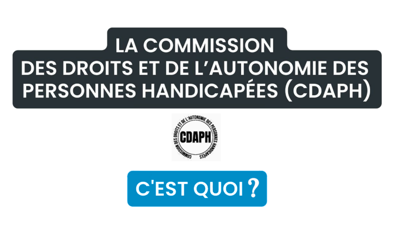 La CDAPH c'est quoi ? - Commission des droits et de l'autonomie