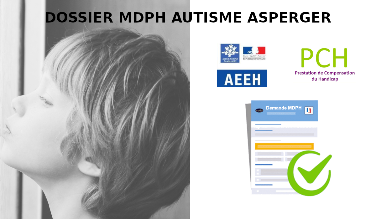 Dossier MDPH Autisme Asperger - Demande en ligne